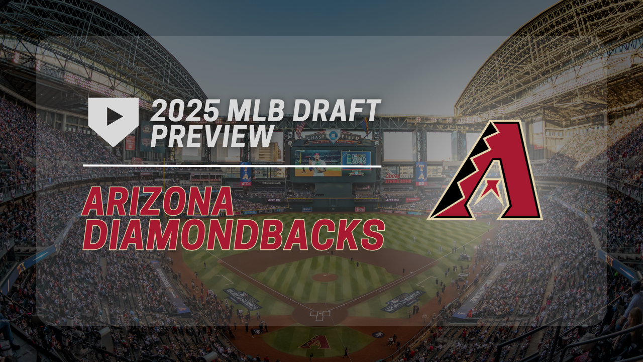 Arizona Diamondbacks 2025 MLB Draft Preview