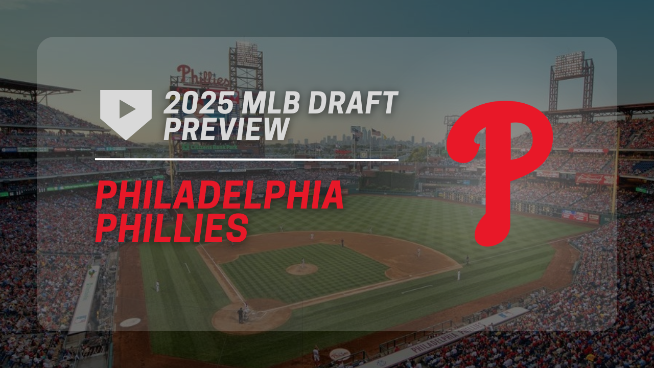 Philadelphia Phillies 2025 MLB Draft Preview