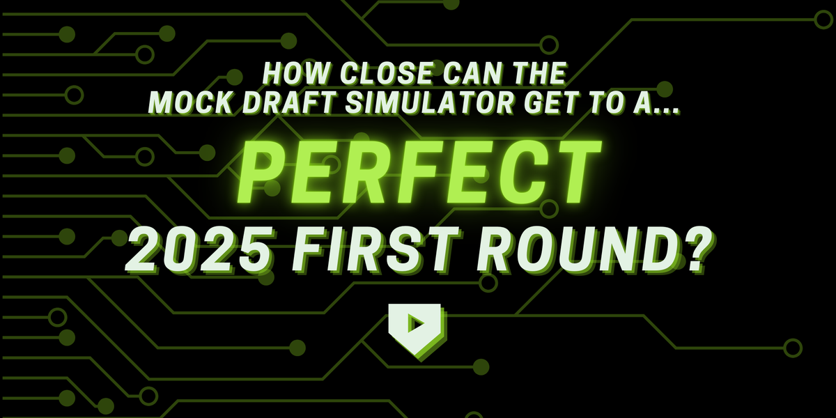How Close Can the Mock Draft Simulator Get to a... Perfect 2025 First ...