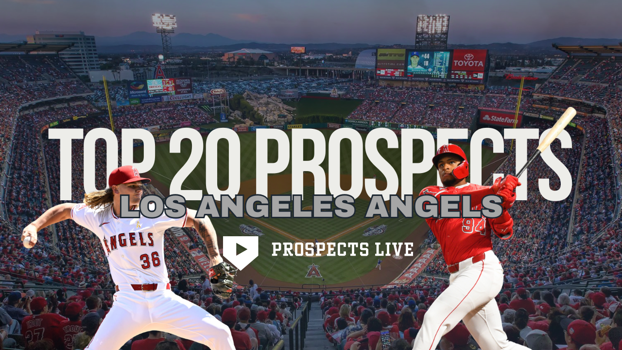 Los Angeles Angels 2025 Top 20 Prospects