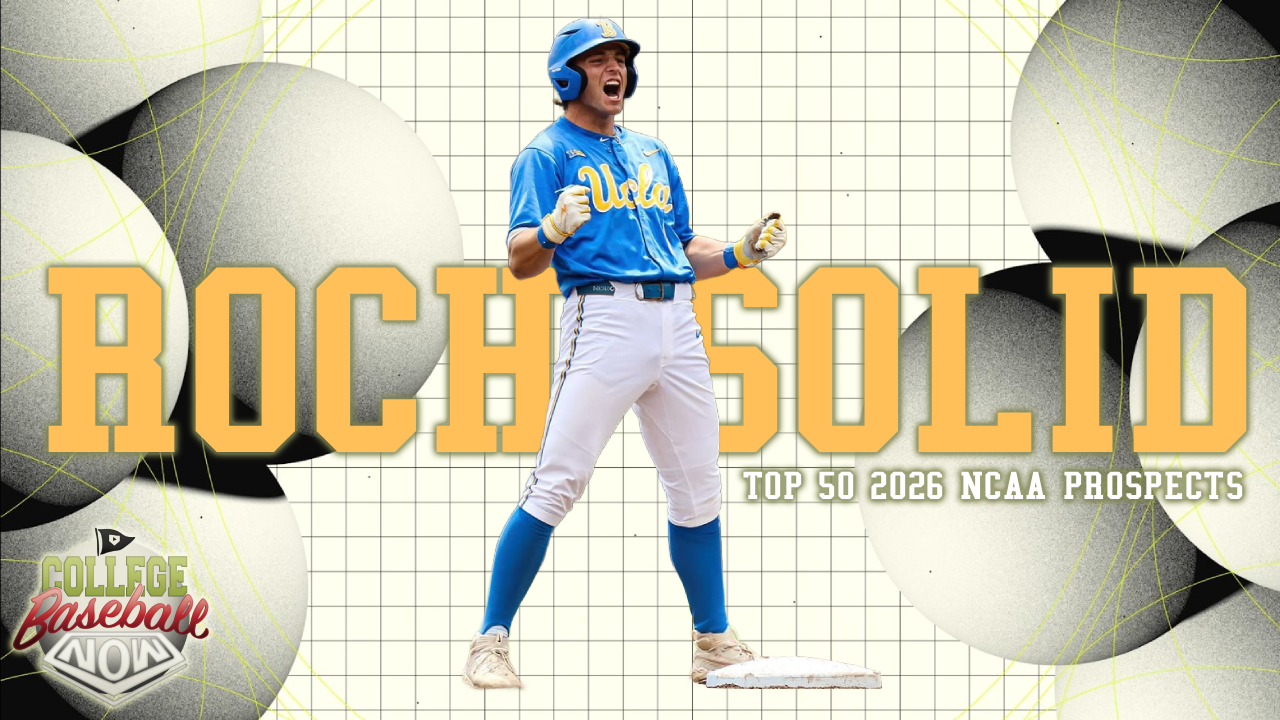 Top 50 NCAA Prospects for 2026 MLB Draft - College Baseball Now #1